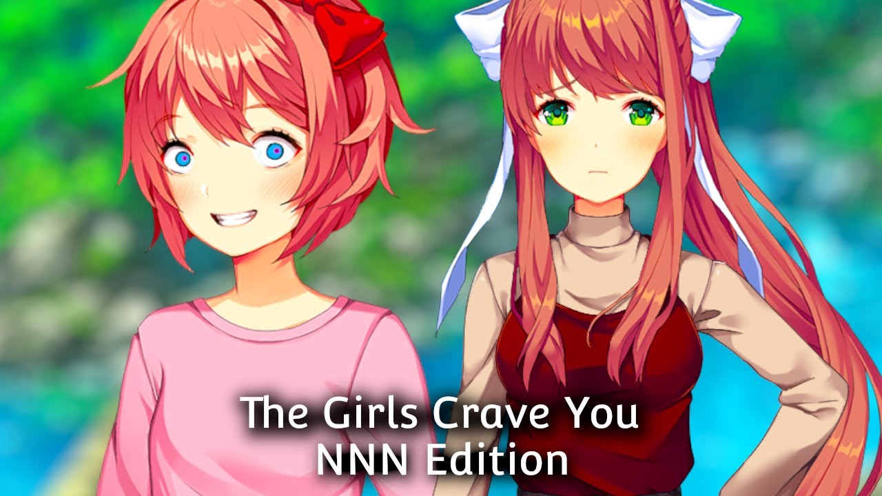 (DDLC Mod) - The Girls Crave You: NNN Edition - YouTube