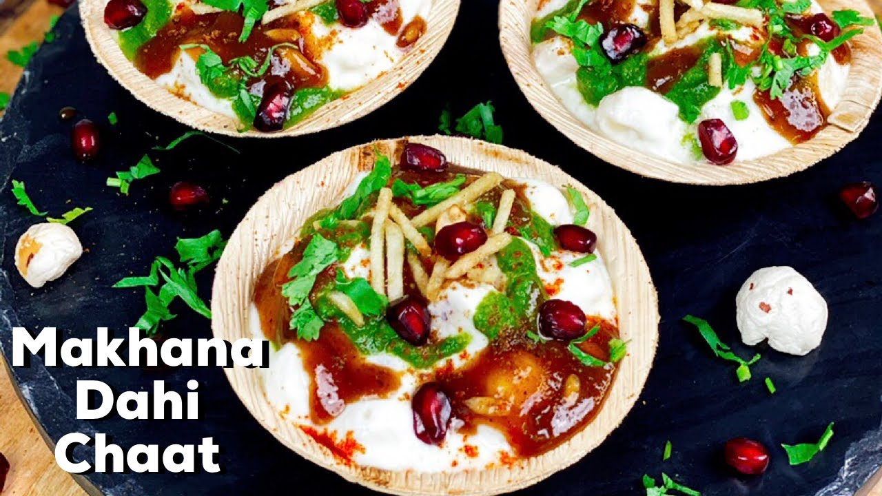 Makhana Dahi Chaat | Makhana Chaat Recipe | Vrat/Navratri Recipe ...