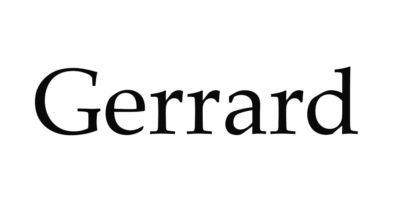 How to Pronounce Gerrard - YouTube