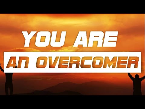 You are an Overcomer - YouTube