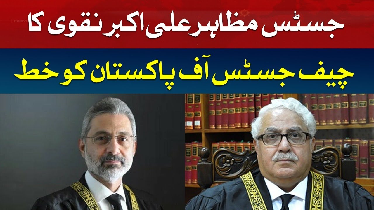 Justice Mazahar Ali Akbar Naqvi's letter to the Chief Justice of ...