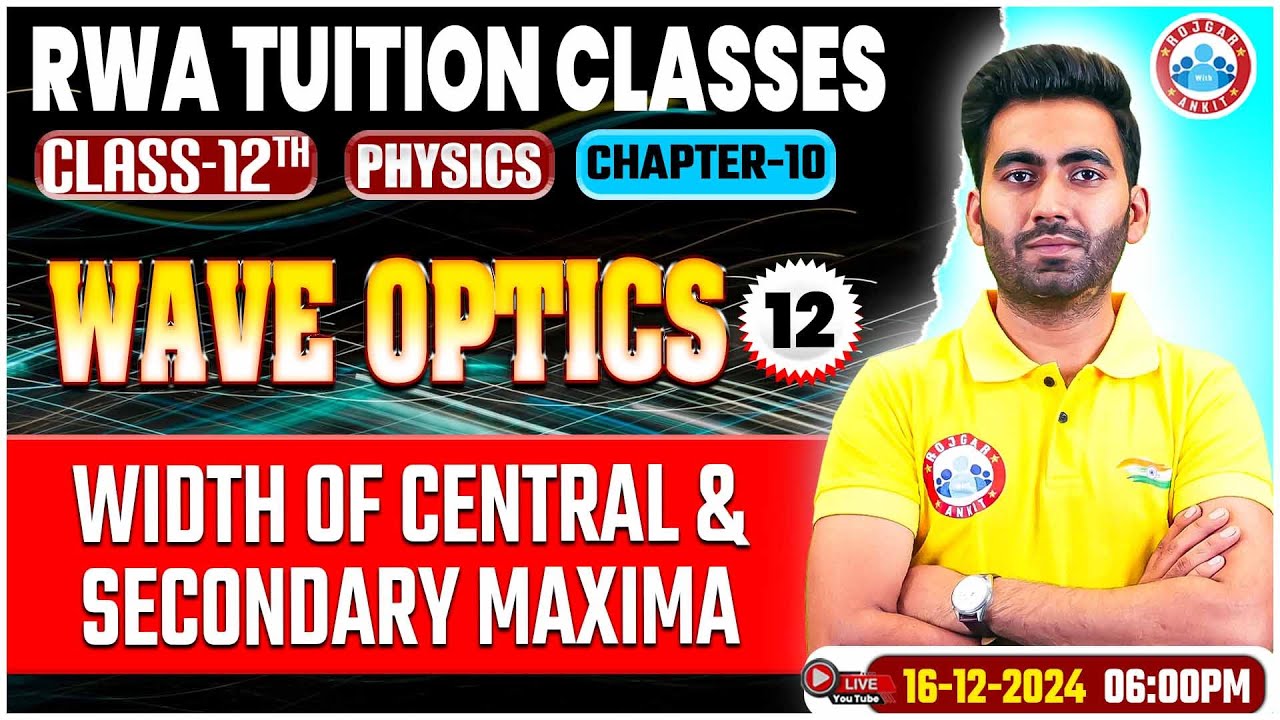 Class 12 Physics Chapter 10 Wave Optics | Width of Central & Secondary ...