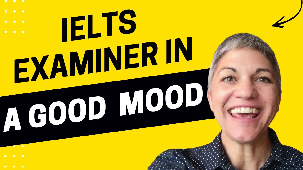When is the Speaking Examiner in the Best Mood? - YouTube