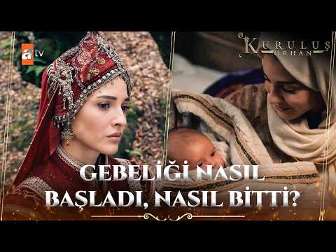 Nilüfer Hatunun Gebeliği Nasıl Başladı, Nasıl Bitti? - Kuruluş Orhan Kolaj