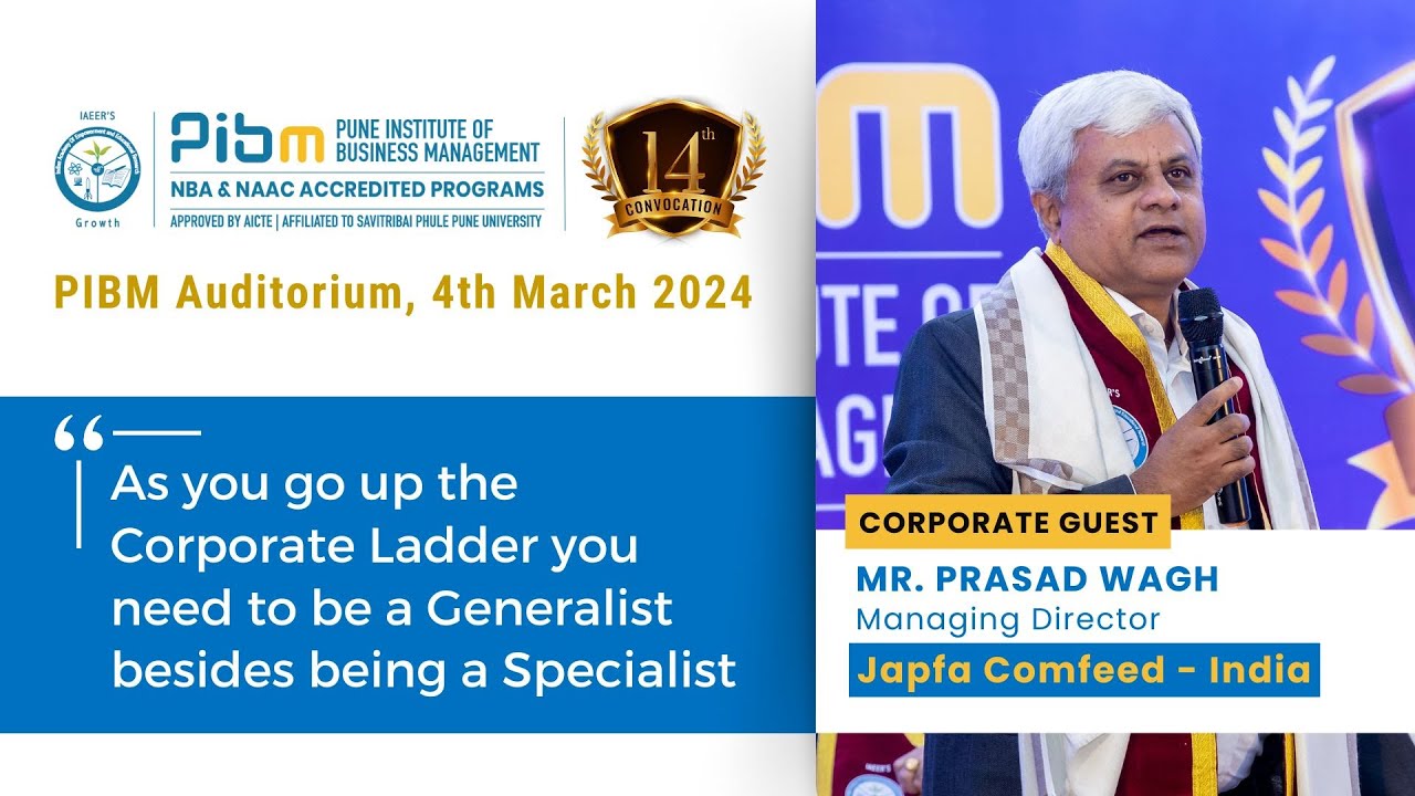 Mr. Prasad Wagh, Managing Director, Japfa Comfeed India | 14th Convocation Ceremony | PIBM Pune ...