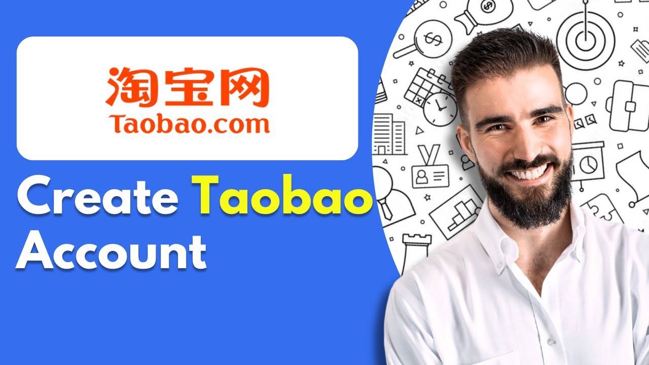 How To Create A Taobao Account | Register Taobao Account For ...