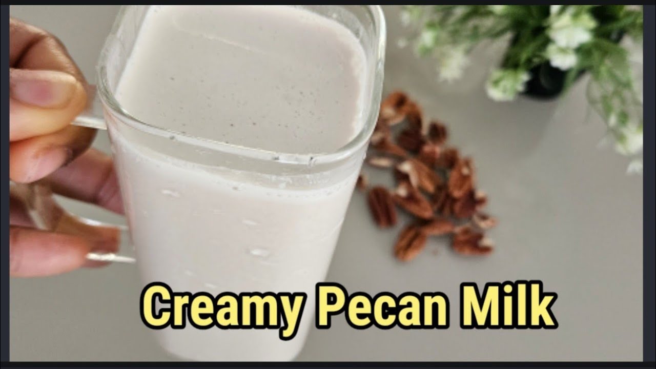 How to Make Simple Pecan Nut Milk at Home - YouTube