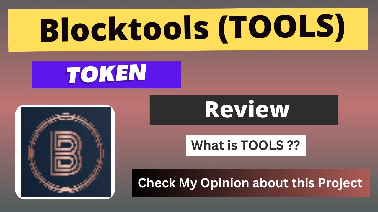 What is Blocktools (TOOLS) Coin | Review About TOOLS Token - YouTube