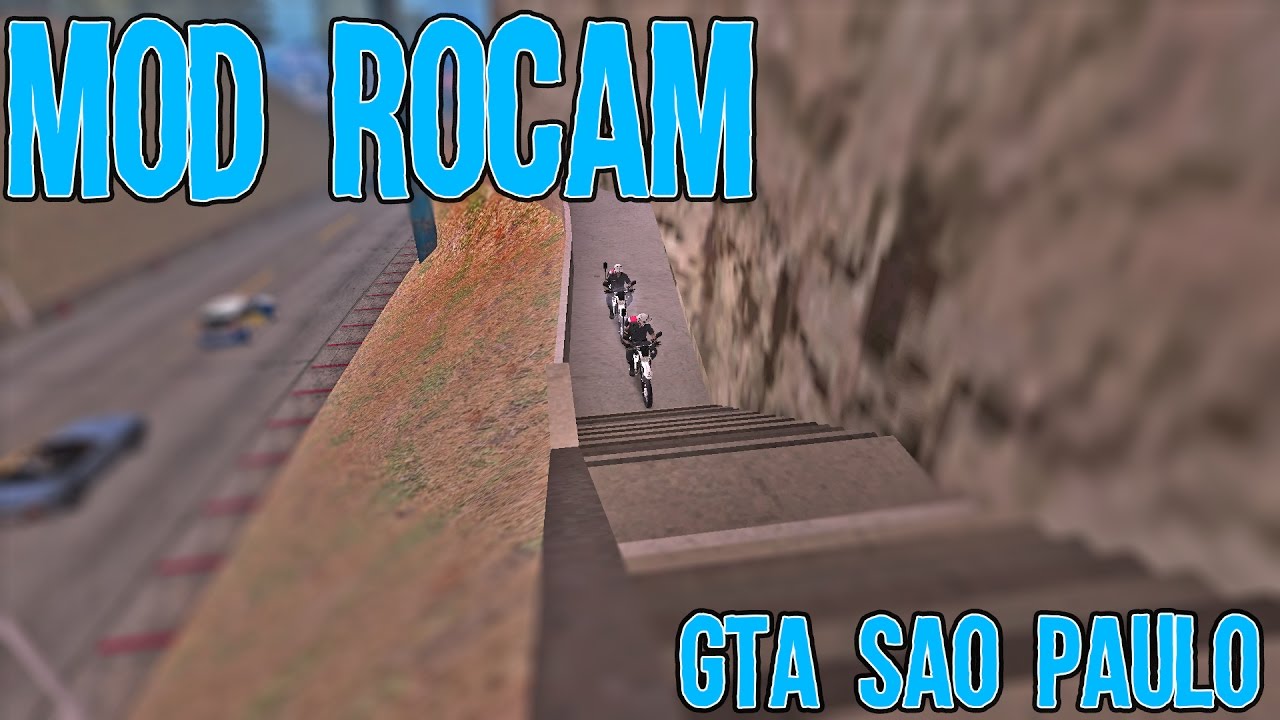 MOD ROCAM GTA SÃO PAULO (AGRADEÇO 8 MIL INSCRITOS) - YouTube