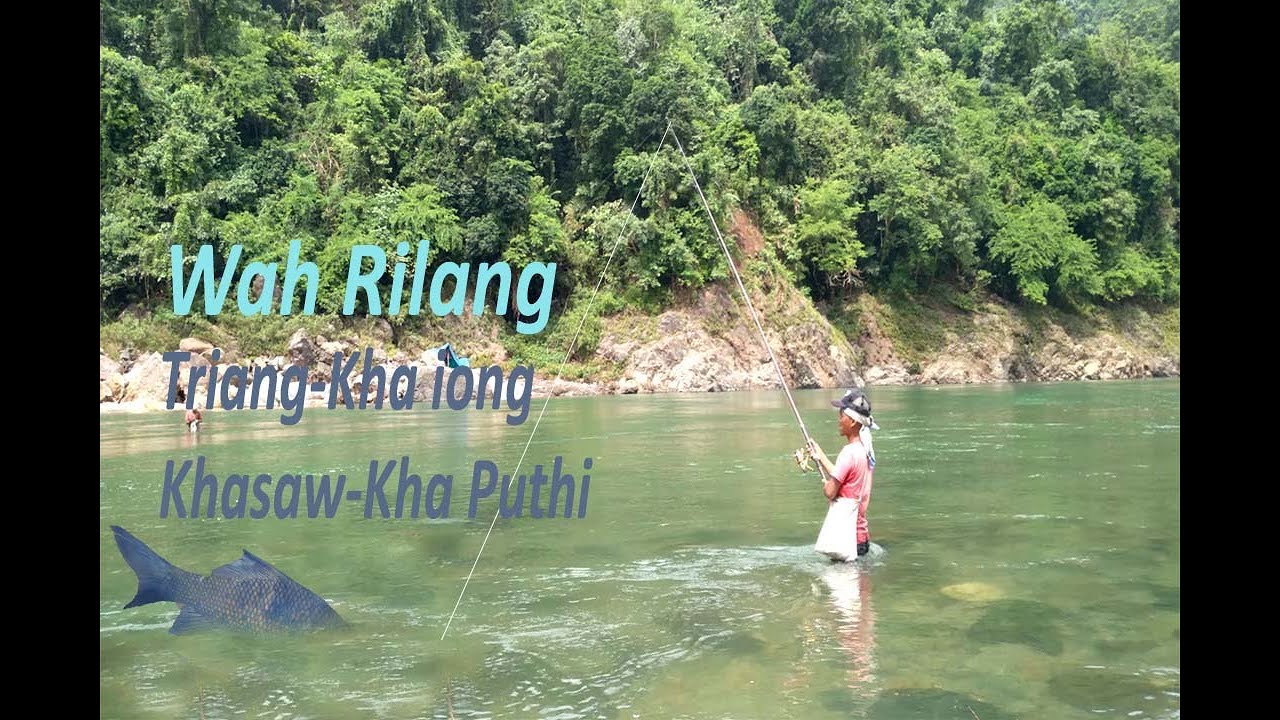 Triang | Khasaw | Khaiong | Khaputhi | Wah Rilang | Meghalaya - YouTube