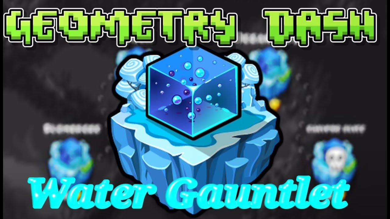 Geometry Dash - Water Gauntlet Complete (All Coins) - YouTube