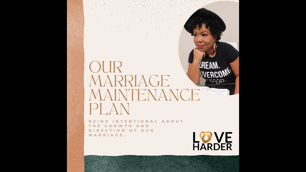 Marriage Maintenance Plan - YouTube