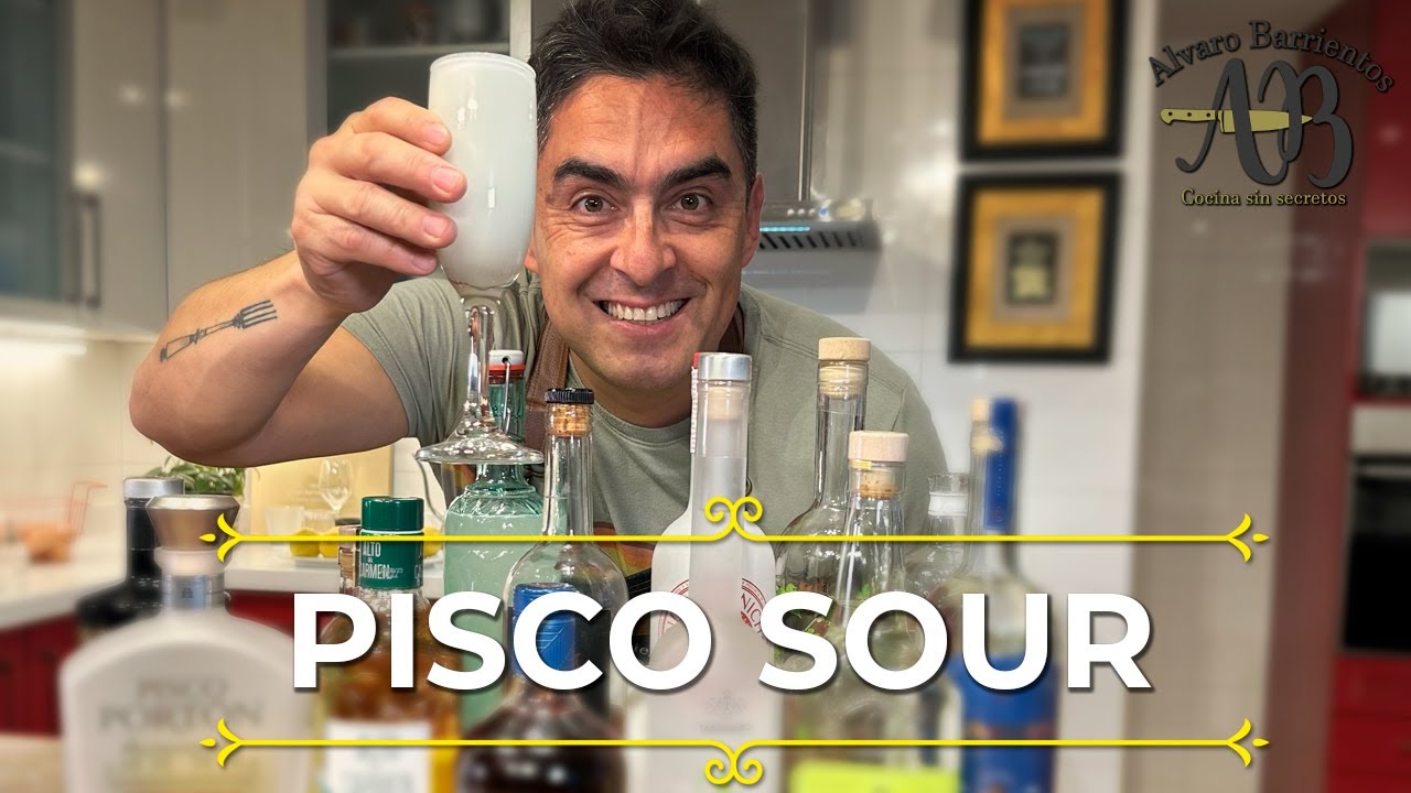 PISCO SOUR INFALIBLE Y SIN SECRETOS - Alvaro Barrientos - YouTube