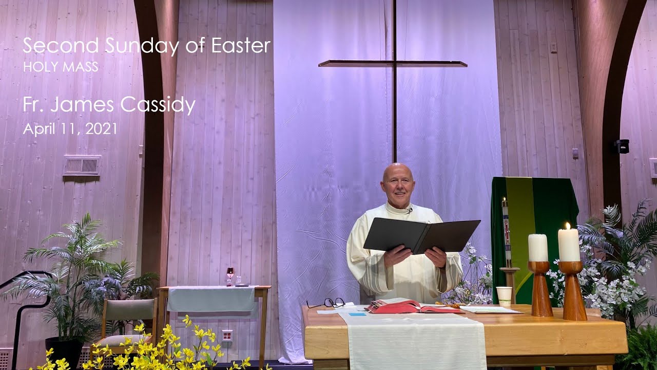 Second Sunday of Easter-Fr. James Cassidy - YouTube