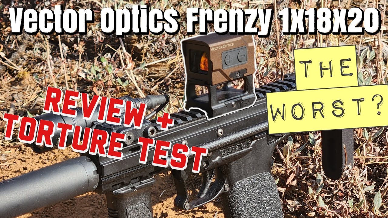 Vector Optics Frenzy 1x18x20 Enclosed Red Dot.| Review & Torture Test # ...