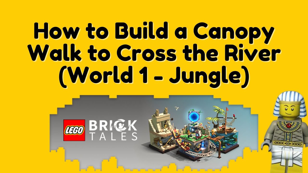 How to build a canopy walk to cross the river - Lego Bricktales ...