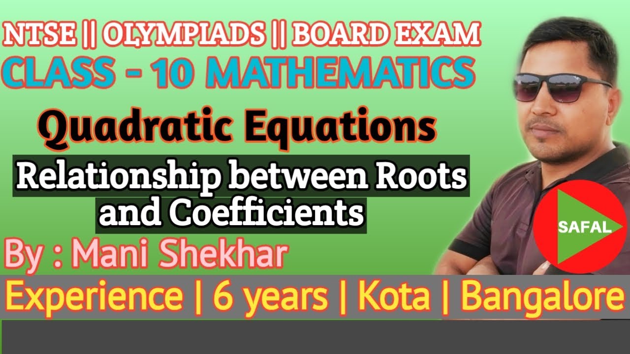 Quadratic Equations | Lecture-5 | Relationship between Roots and ...
