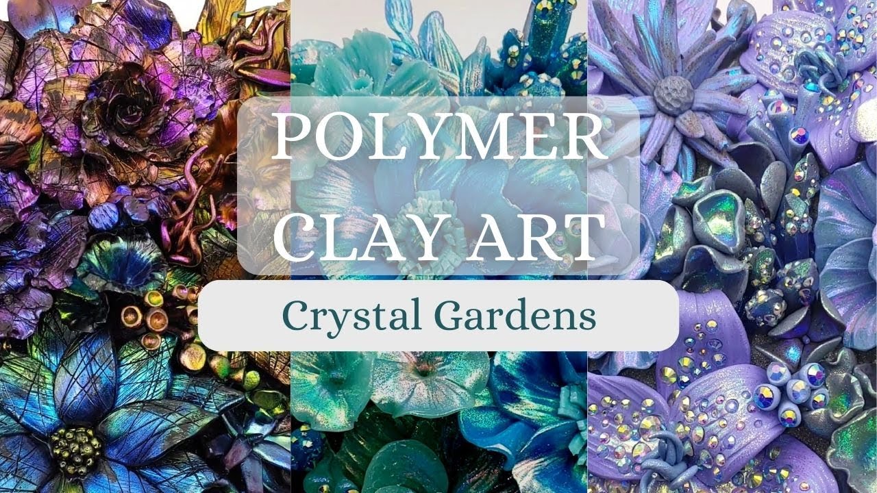 Art Compilation | Sculpting Crystal Gardens From Polymer Clay ...