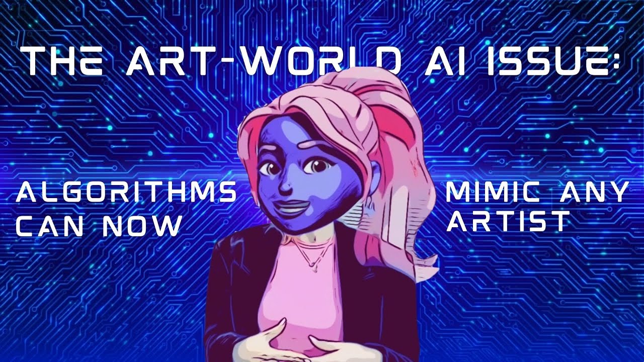 The ART World AI Issue: Algorithms Can Now Mimic Any Artist - YouTube