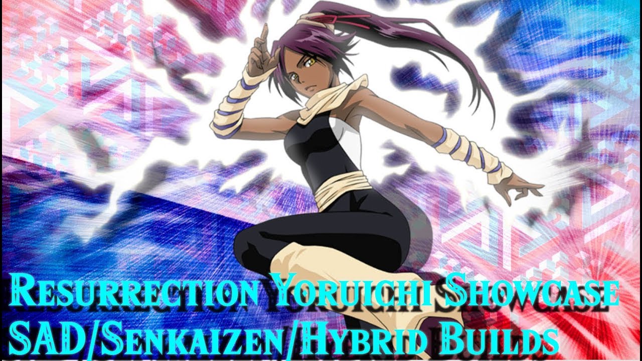 Resurrection Yoruichi Showcase SAD/Senkaizen/Hybrid Builds - Bleach ...