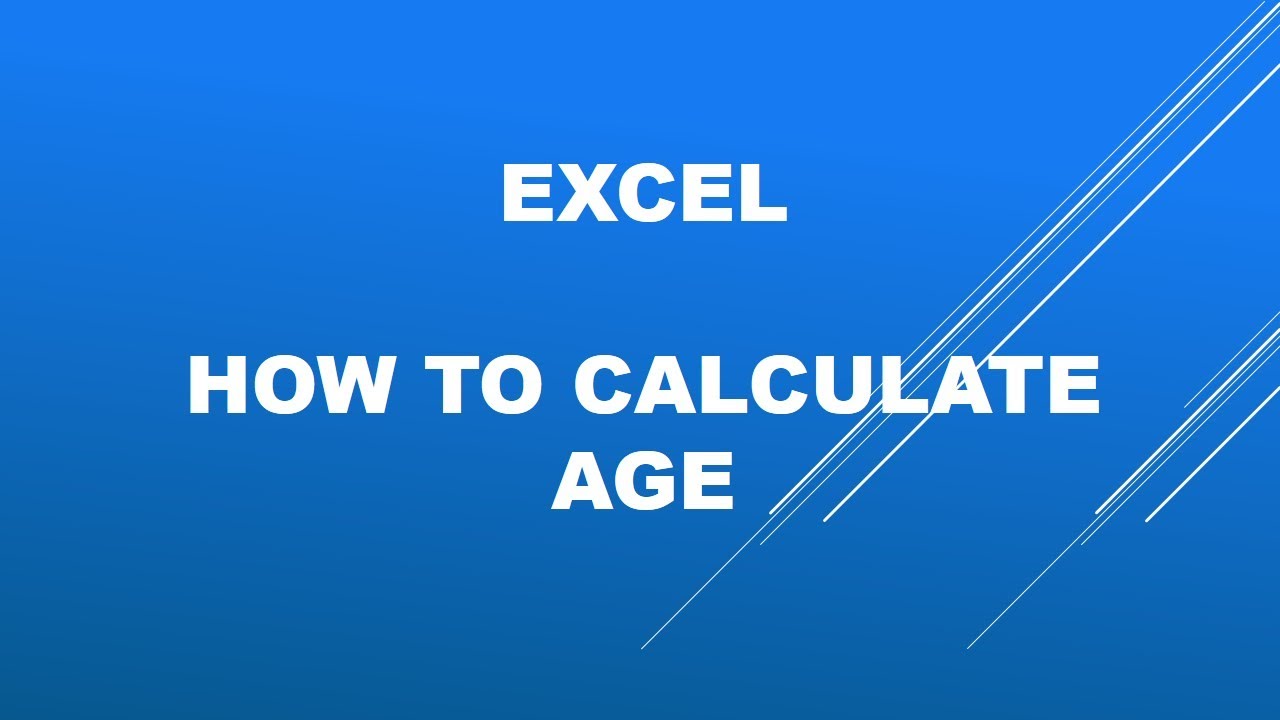 Microsoft Excel How To Calculate Age In Excel YouTube Microsoft Excel How To Calculate Age In Excel YouTube