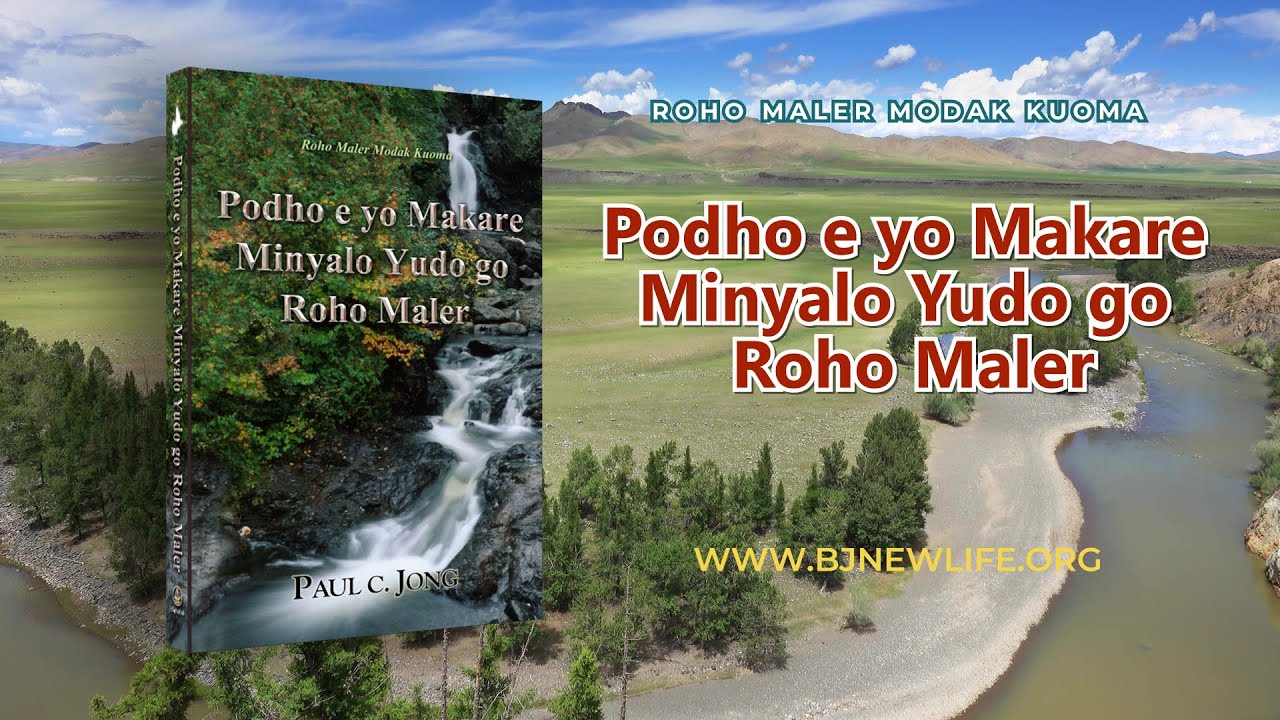 Roho Maler Modak Kuoma - Podho e yo Makare Minyalo Yudo go Roho Maler ...