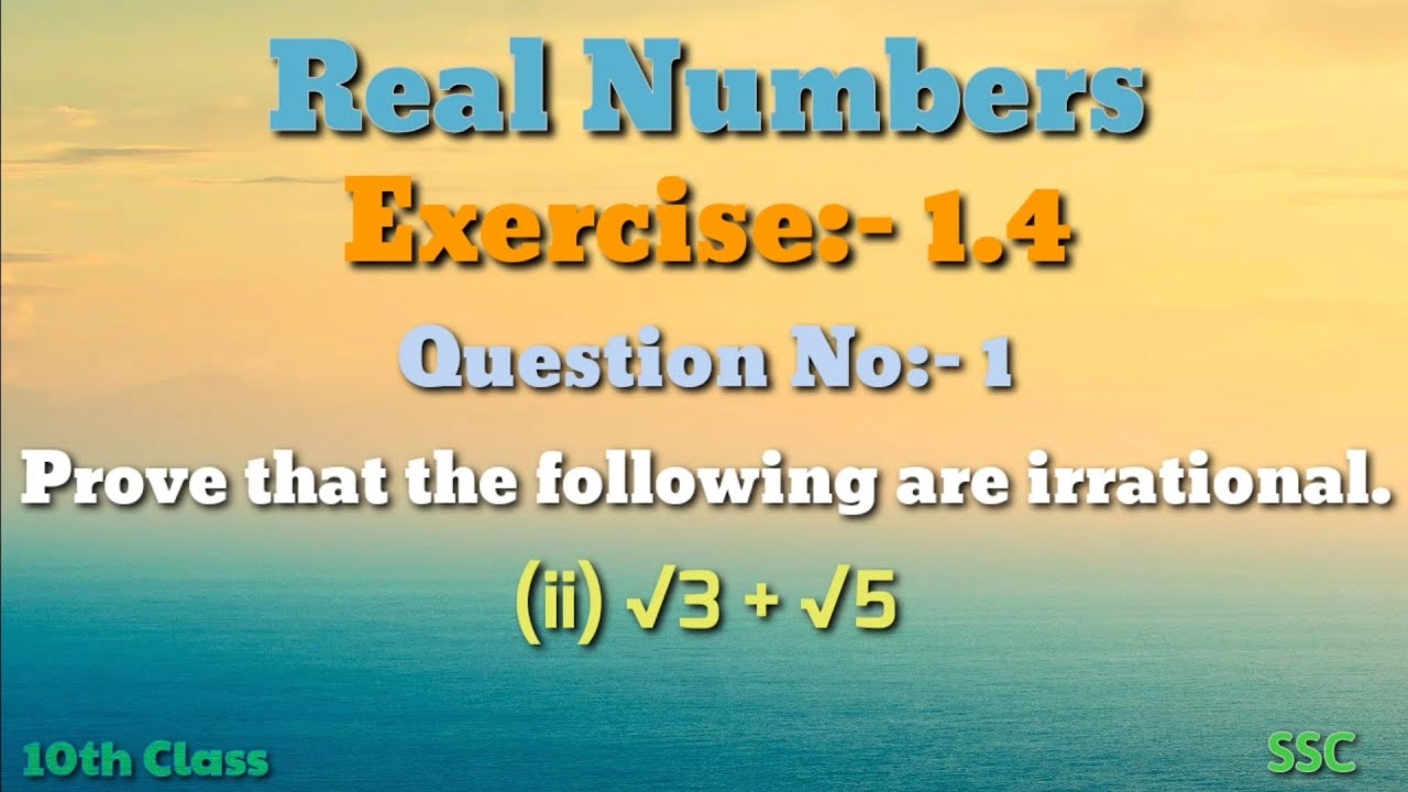 Real Numbers||Exercise:- 1.4||Question No:- 1||(ii) √3 + √5||10th Class ...