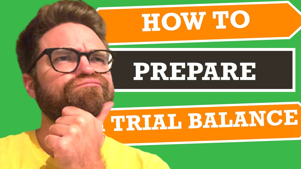 How to Prepare a Trial Balance (Step by Step) - YouTube