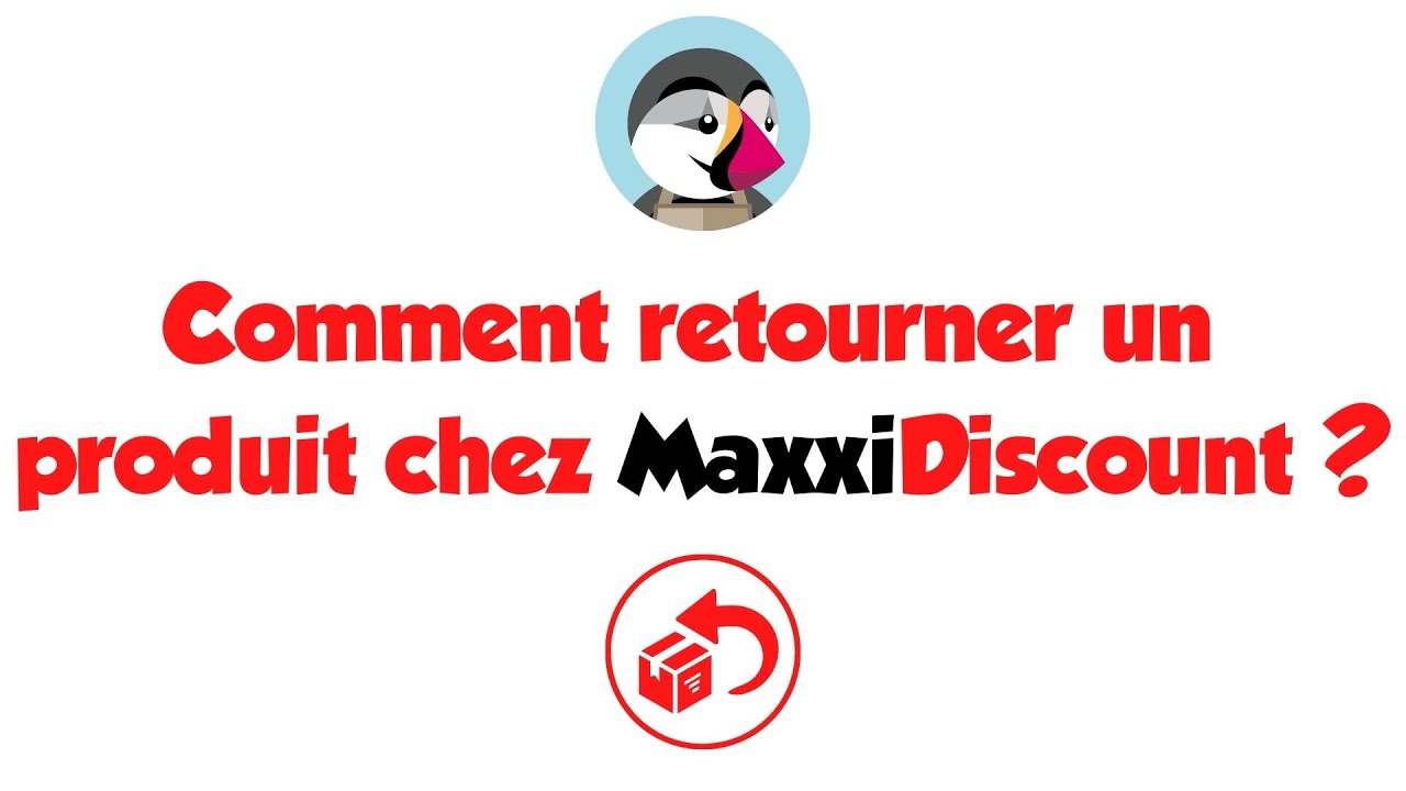 Tuto Comment retourner un produit chez MaxxiDiscount ? 🤔 Retour ...
