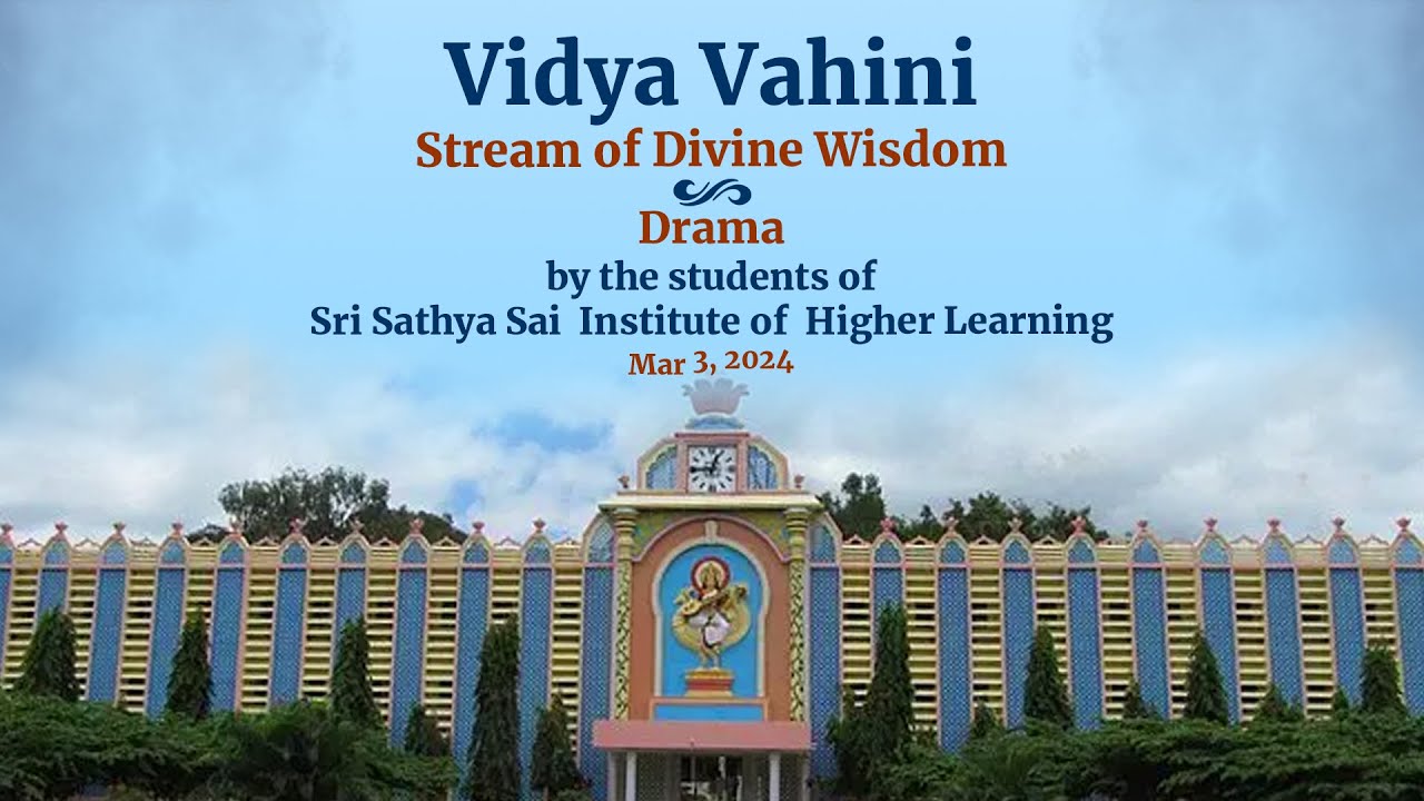 Vidya Vahini - The Stream of Divine Wisdom - Drama by students of ...