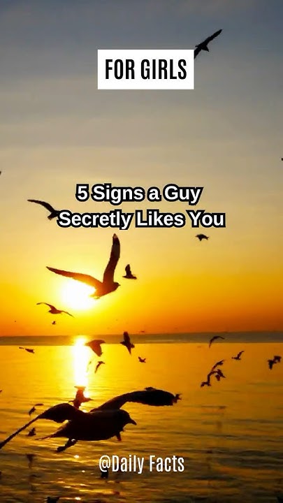 5 Signs a Guy Secretly Likes You #daily Facts Worth #psychologyfacts #Daily Facts - YouTube