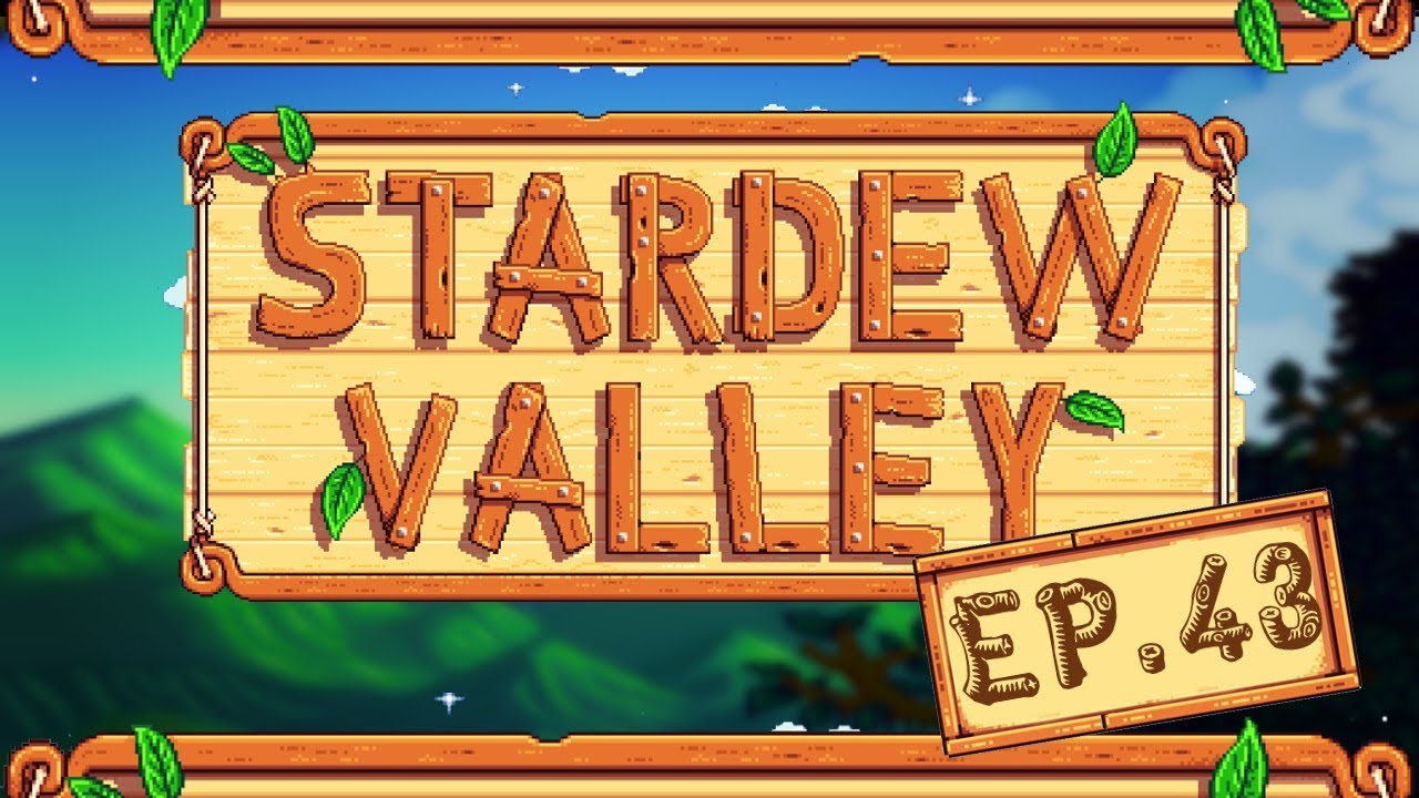 Stardew Valley E43: Triple Tapper Farm & Ore Run - YouTube