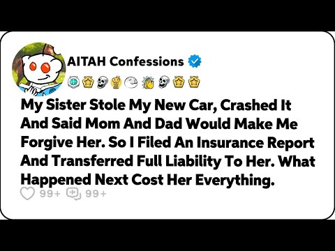 My Sister Stole My New Car, Crashed It And Said Mom And Dad Would… Reddit Family Stories
