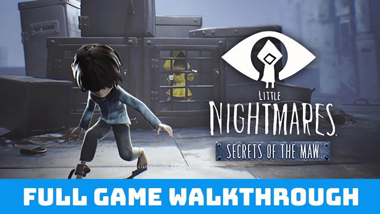Little Nightmares - Secrets of the Maw DLC Full Gameplay Walkthrough ...