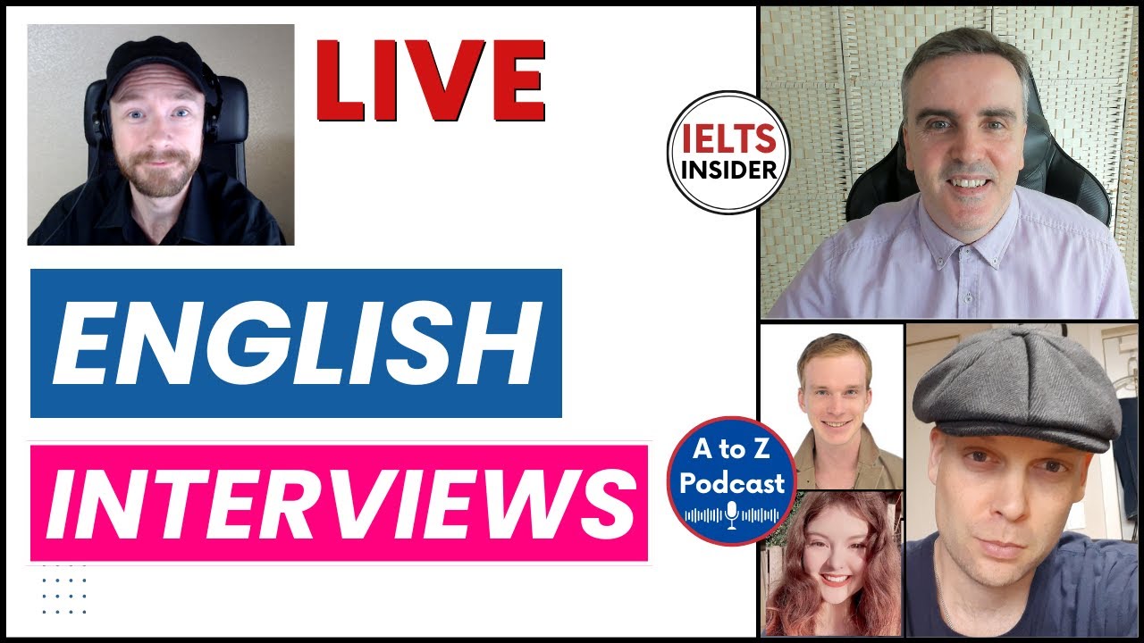 Live Interviews with IELTS INSIDER and THE A TO Z ENGLISH PODCAST - YouTube