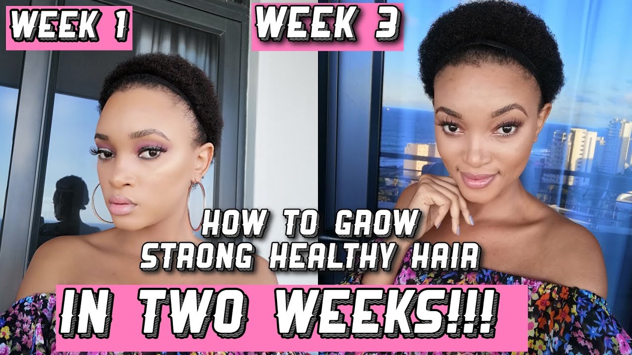 How to Grow Strong Healthy Hair in TWO WEEKS! (For Beginners and ...