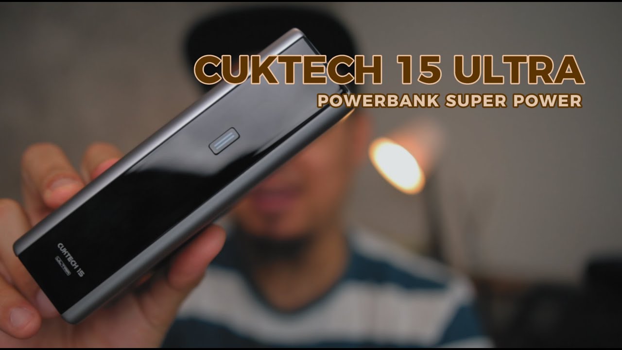 INI BARU POWERBANK!! CUKTECH 15 Ultra - YouTube