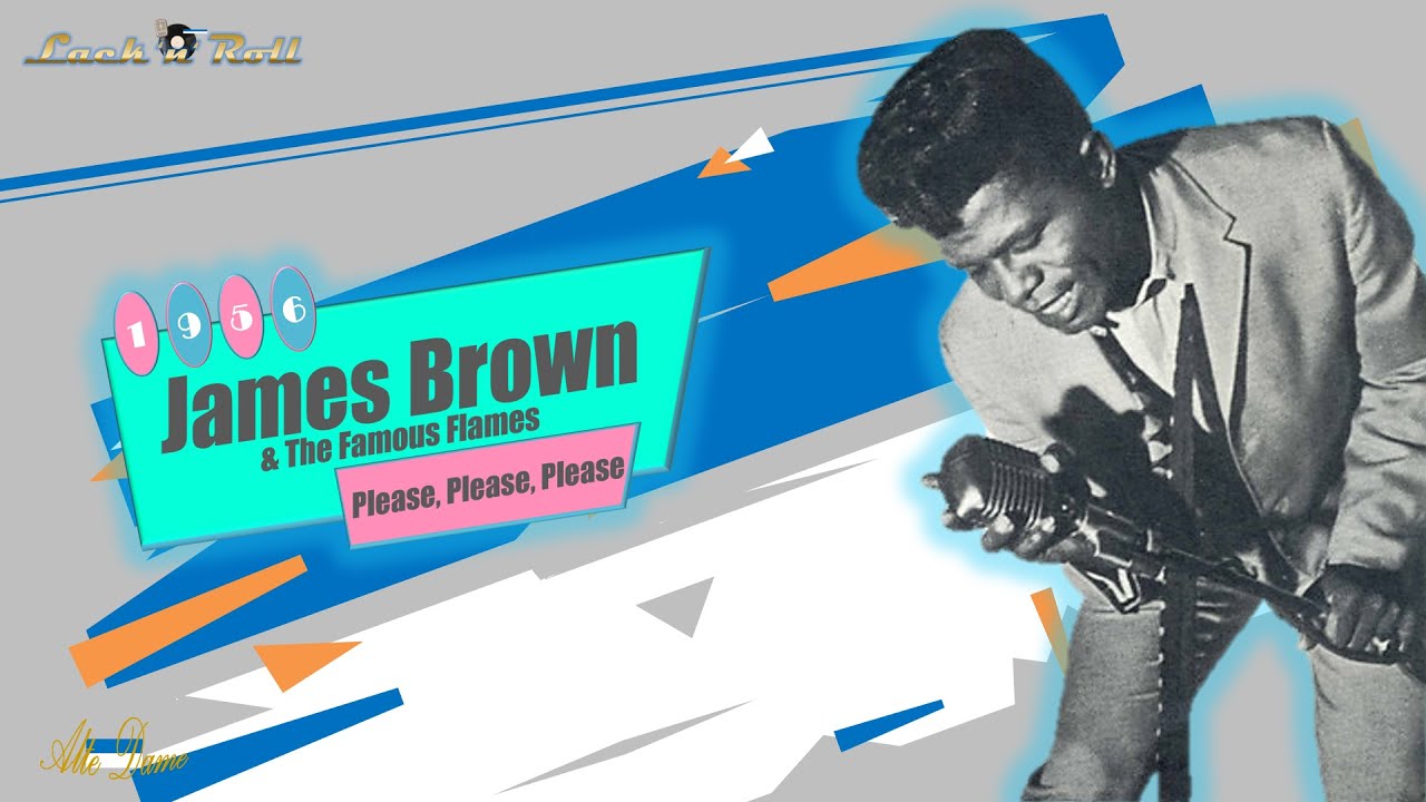 James Brown & The Famous Flames - Please, Please, Please (1956) - YouTube