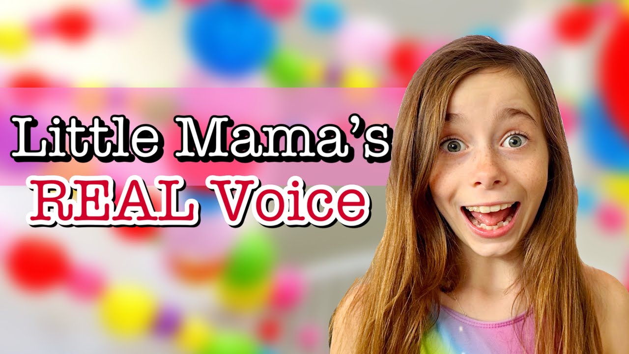 Little Mama's REAL Voice REVEALED!😍🎪 - YouTube