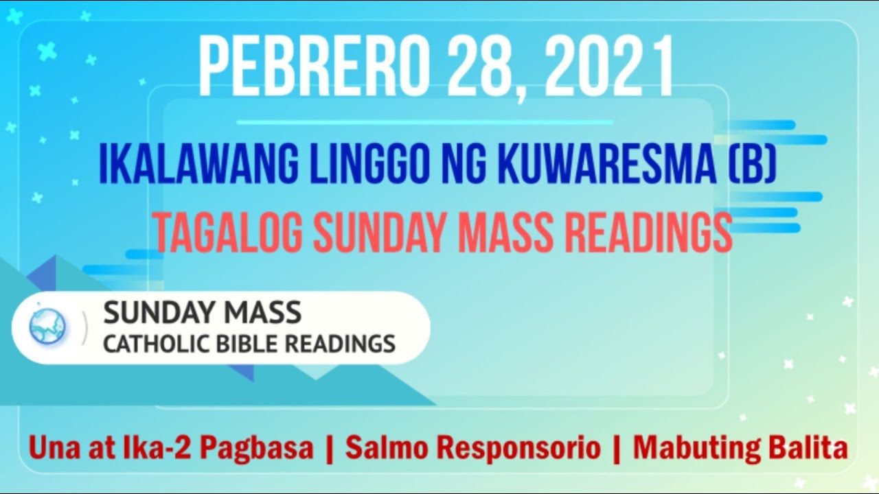 28 Pebrero 2021 Tagalog Sunday Mass Readings | Ika-2 Linggo ng ...