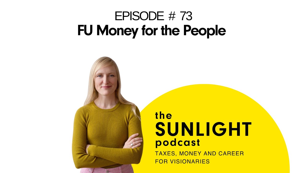 FU Money for the People - THE SUNLIGHT PODCAST - EP 73 - YouTube