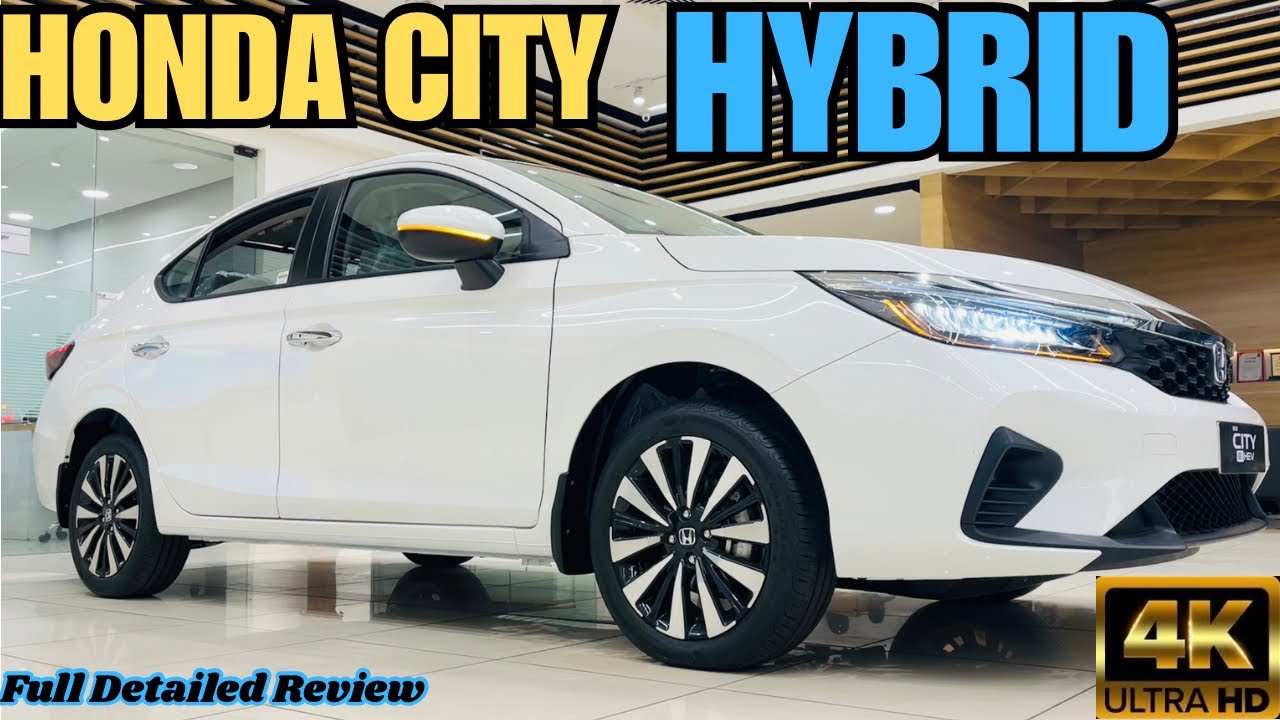 Honda City Hybrid Version 2024 Full Detailed Review - YouTube