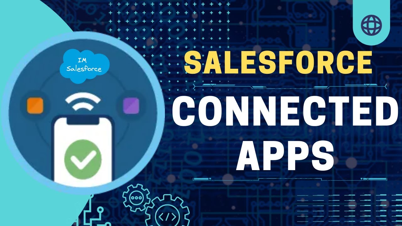 Connected Apps | Introduction | Salesforce Interview Question - YouTube
