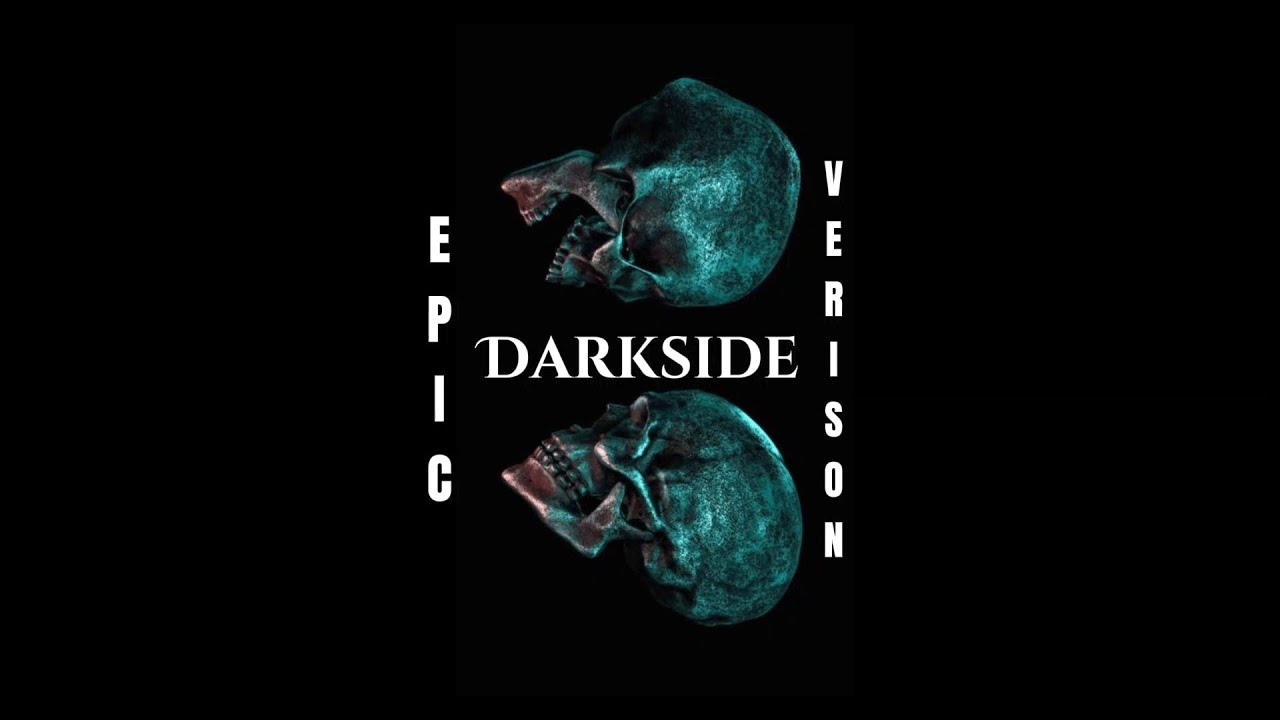 DARKSIDE - EPIC VERSION - YouTube