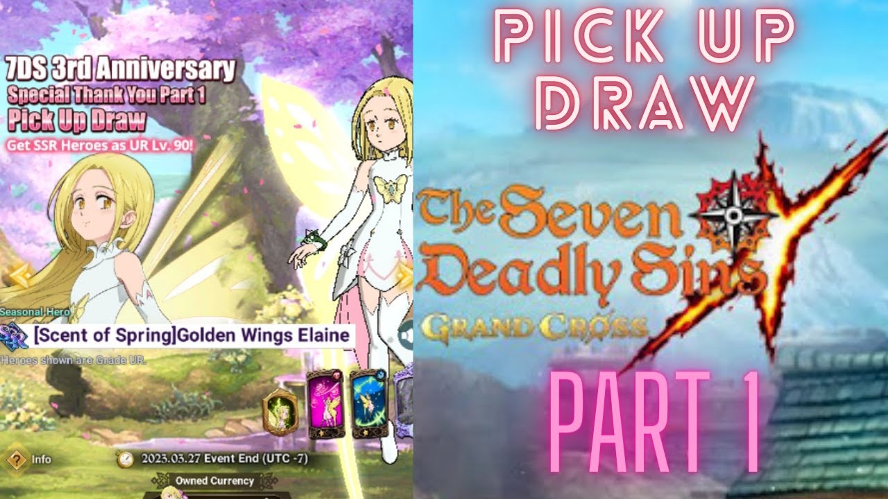7DS 3rd Anniversary Pick Up Draw Part 1 - 7DS Grand Cross - YouTube