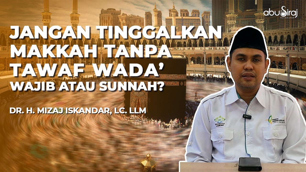 Tata Cara Tawaf Wada' yang Benar! Jangan Sampai Salah! - YouTube