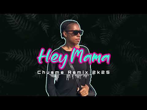 HEY MAMA ( GABUT REMIX 2K25 ) BY CHUSME 🌴🔊