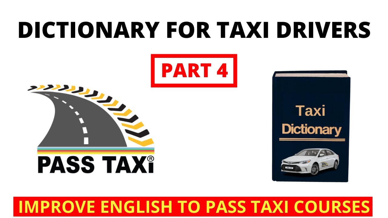 English Dictionary for New Taxi Drivers | PART 4 | PASS TAXI - YouTube