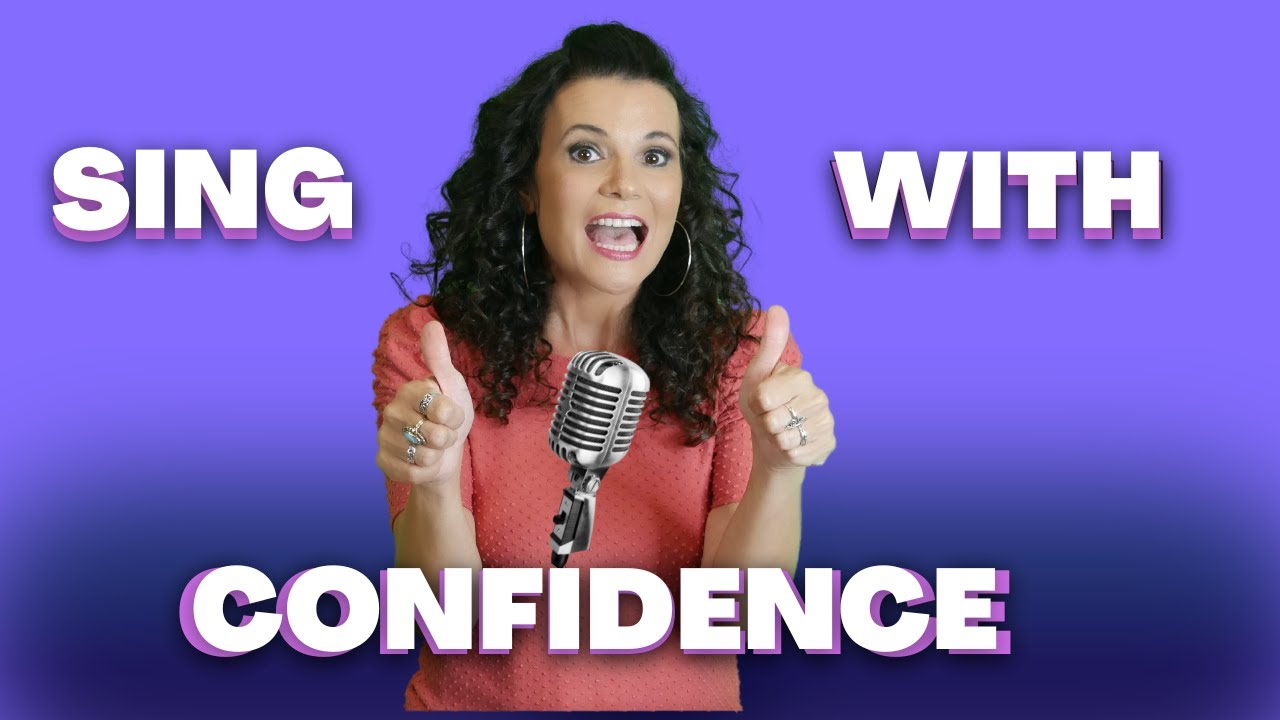 Sing With Confidence - YouTube
