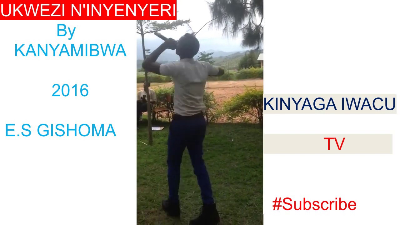 UKWEZI N'INYENYERI NABYO NIBIGUSHIME, Live performance 2016 in E.S ...